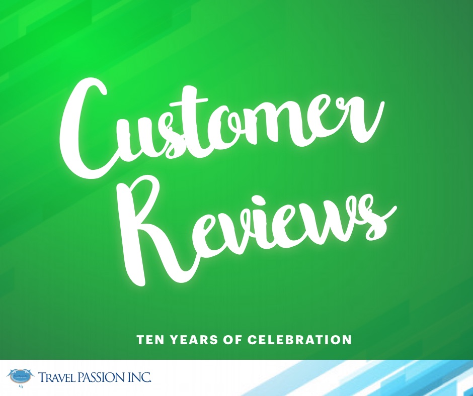 Customer Reviews for Travel Passion Inc. Travel Client Reviews